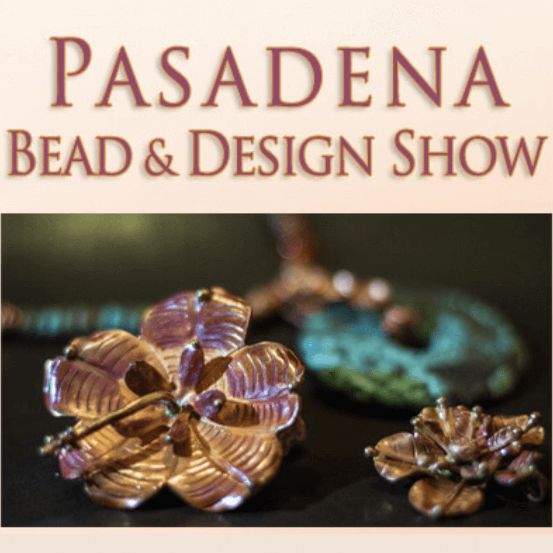 Pasadena Bead & Design Show Returns July 25–27